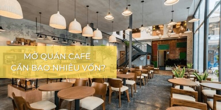 Mở quán cafe cần bao nhiêu vốn? Tất cả những chi phí cần biết - Torki Food