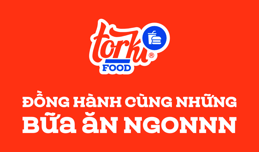 Torki Food - Đồng Hành Cùng Những Bữa Ăn Ngon
